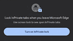 Microsoft Edge users can now lock InPrivate tabs on Android, but ...