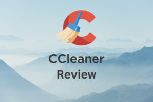 CCleaner Review Windows 11 & 10 - All You Need To Know