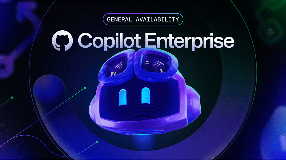 Github Launches Copilot Enterprise Costs 20month More Than Copilot 6119
