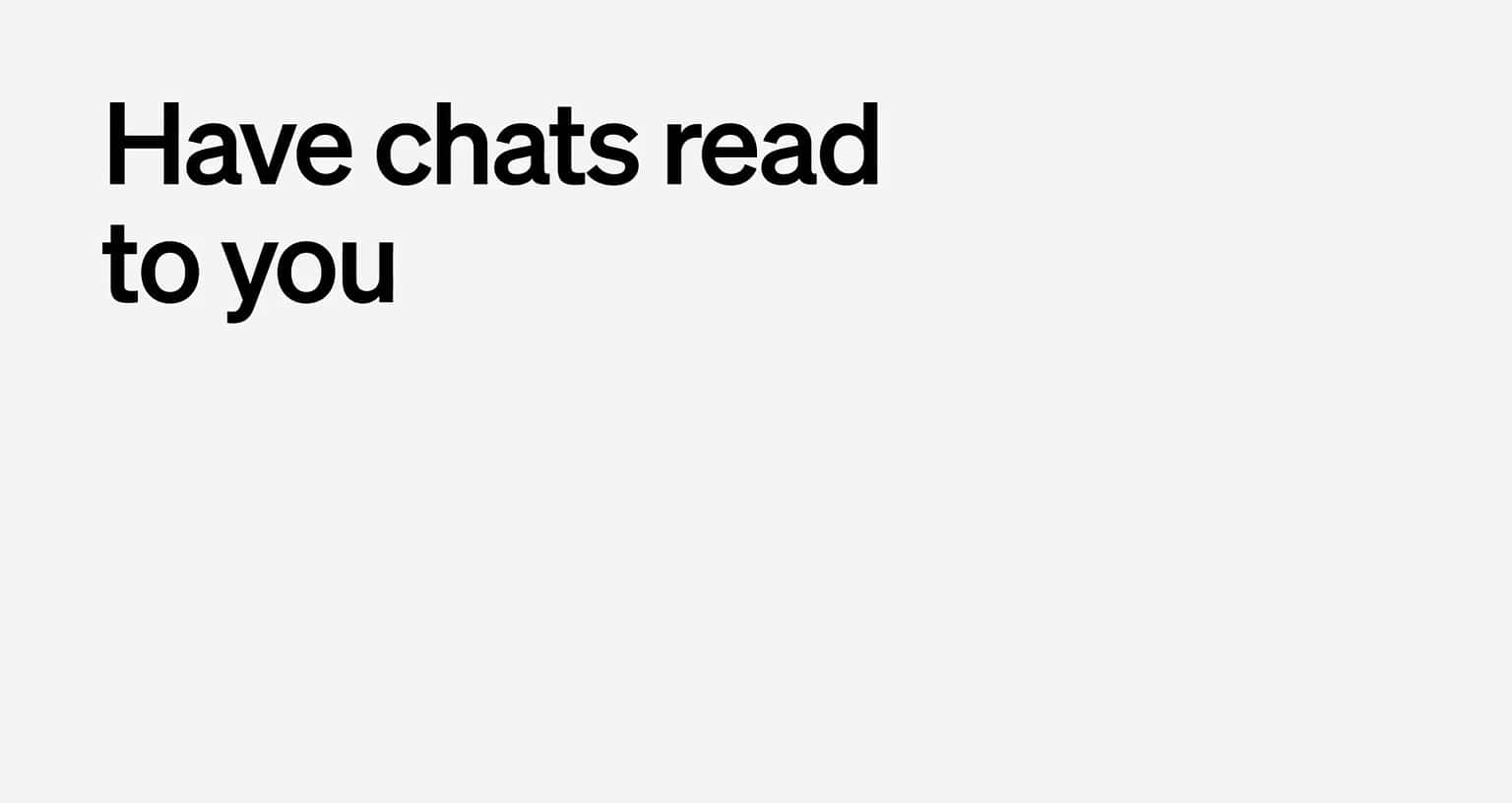 ChatGPT can now "Read Aloud" the messages