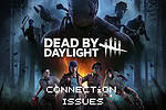 Dead By Daylight Connection Issues? Here's 5 Easy Fixes
