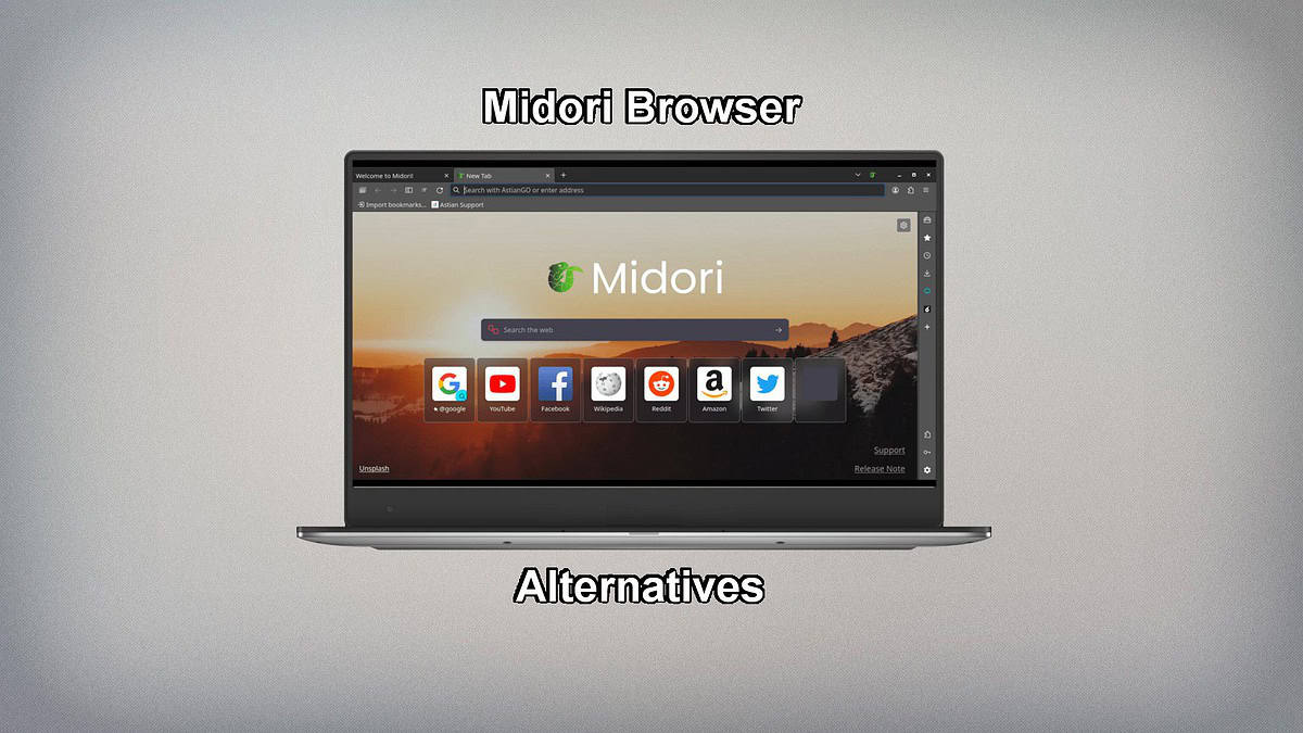 Midori Alternative – 10 Fast and Secure Browsers
