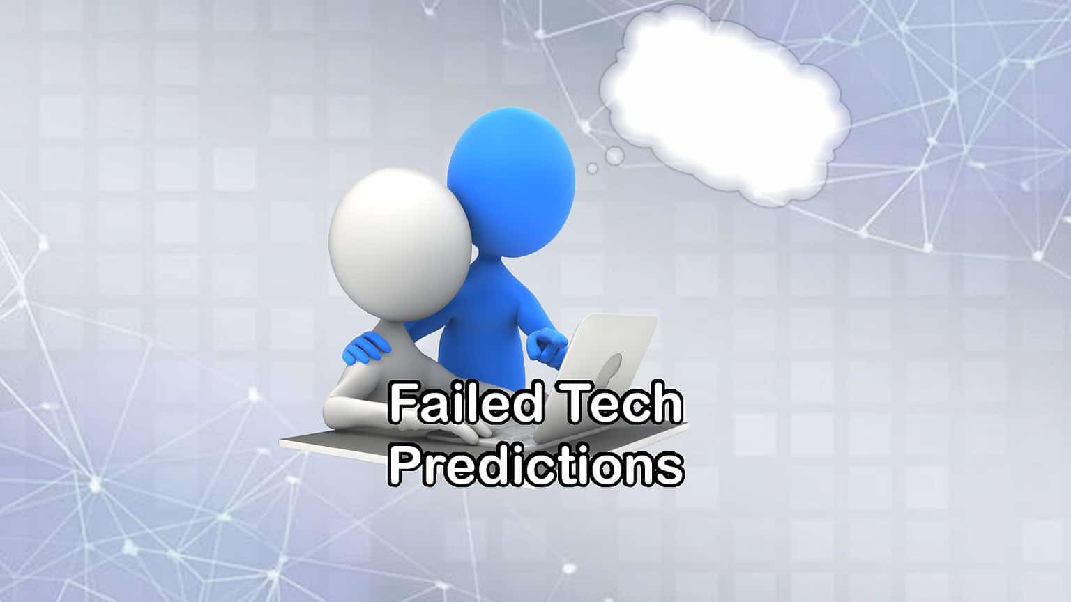 Failed Tech Predictions and Their Impact: 5 Interesting Stories