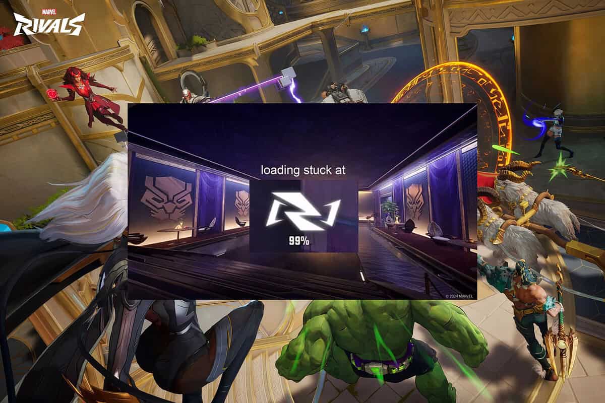 Marvel Rivals Stuck at 99%: Complete Guide to Fix Loading Issues