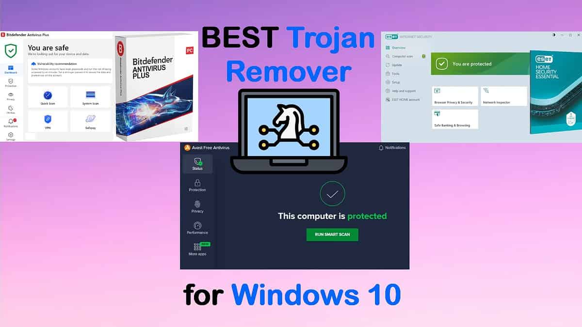 Best Trojan Remover for Windows 10: Top 10 Solutions