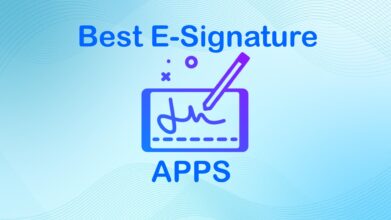 Best E-Signature Apps: 7 Top Solutions